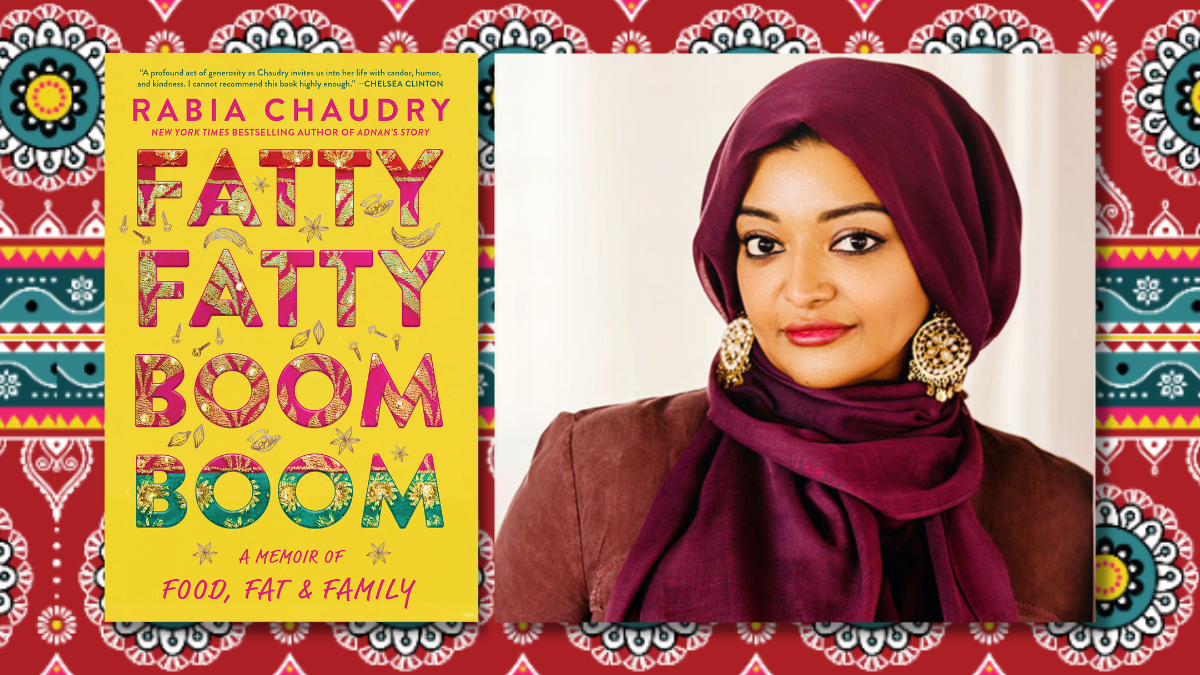 Rabia Chaudry’s Memoir of “Food, Fat and Family” is Poignant and ...