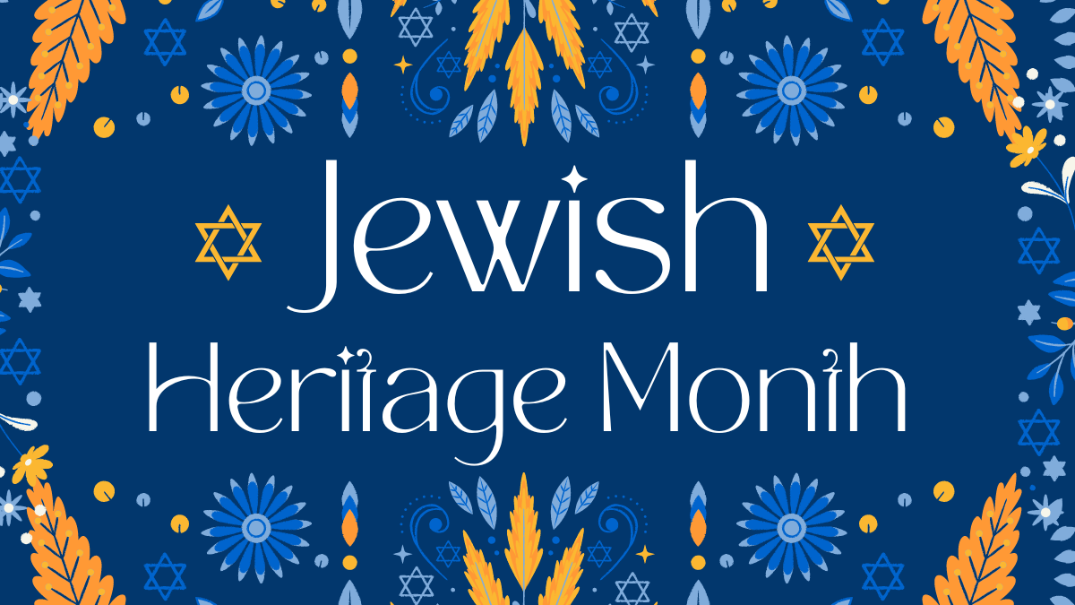 Honouring Jewish Heritage Month – Check it out